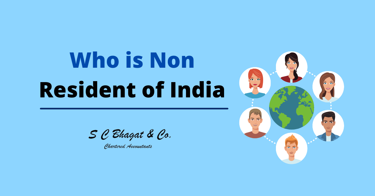 Who is Non-Residents in India | SC Bhagat & Co.