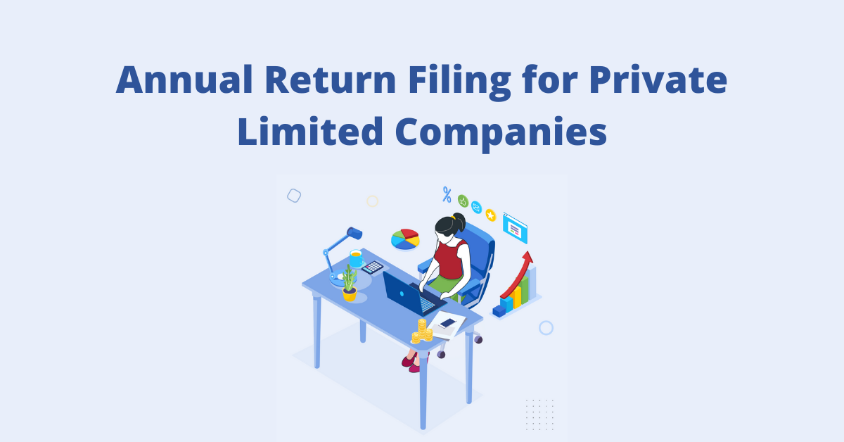 Annual Return Filing for Private Limited Companies