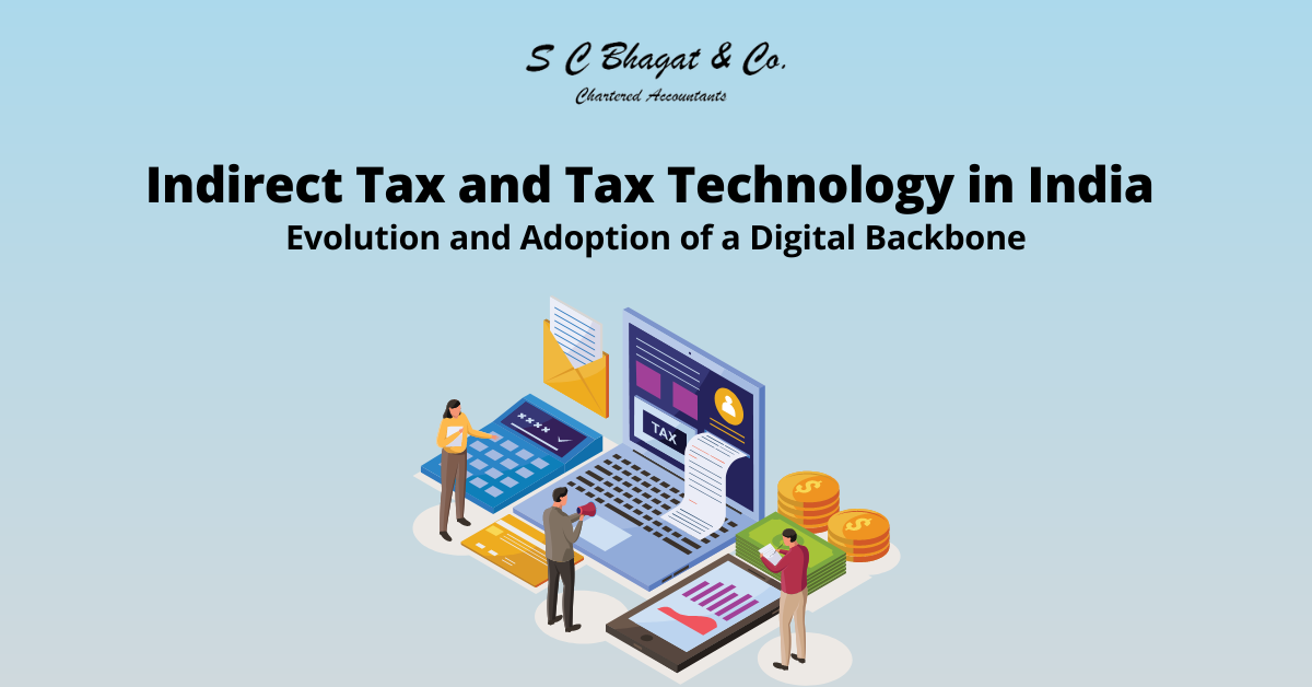 Indirect Tax and Tax Technology in India | SC Bhagat & Co.