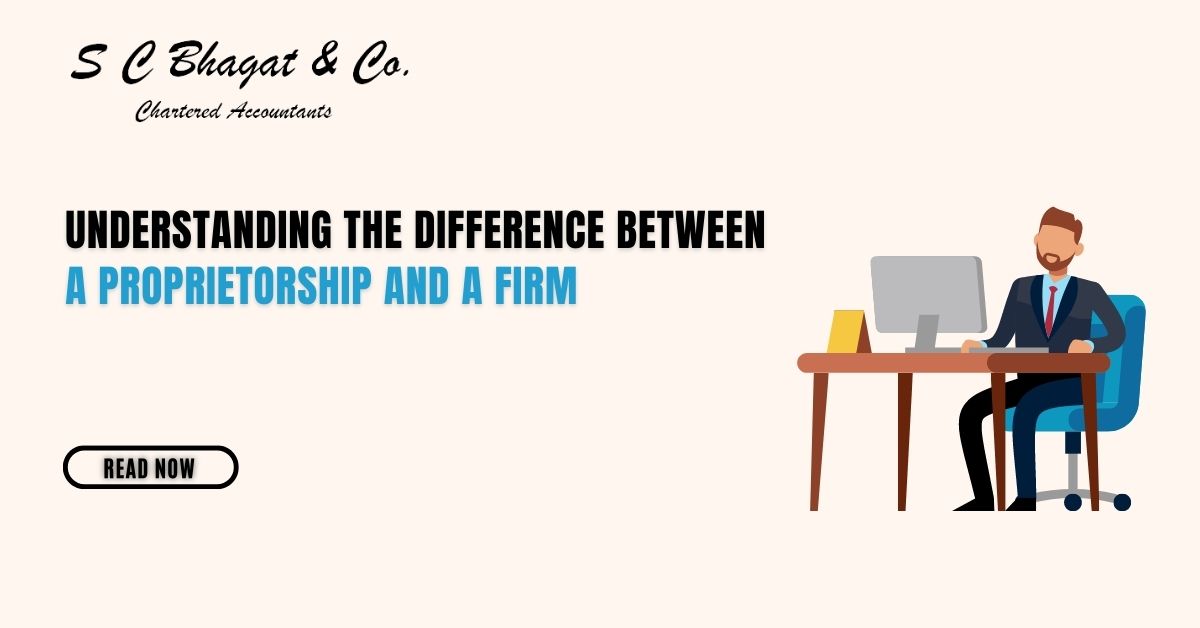 Difference between a Proprietorship and a Firm - SCBC