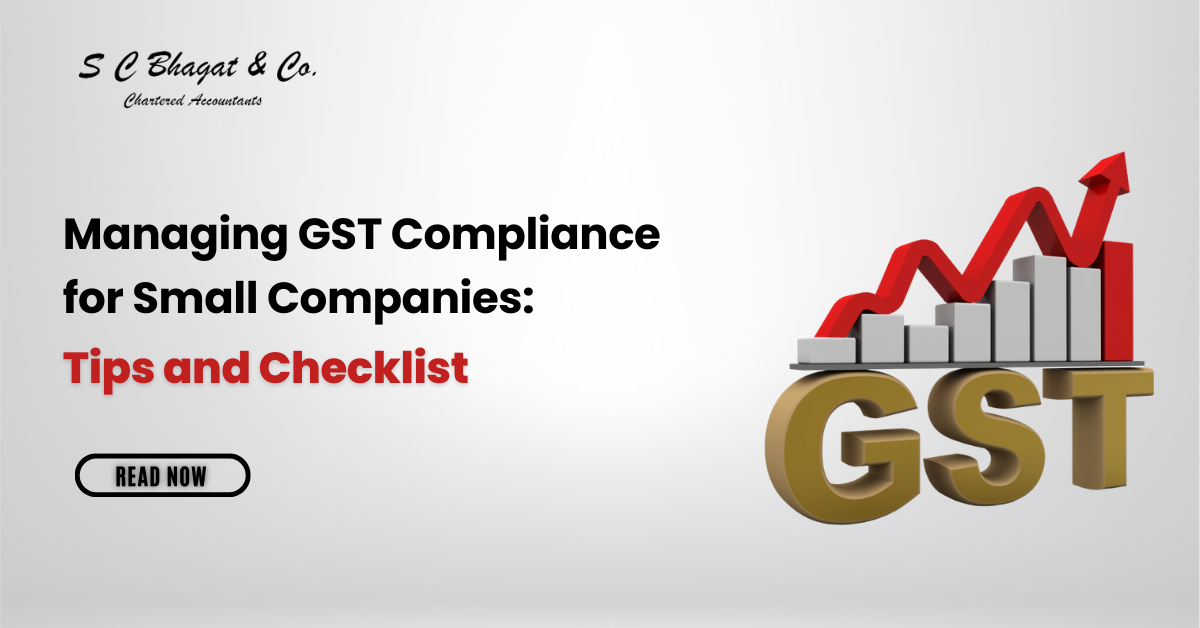 Managing GST Compliance for Small Companies: Sc Bhagat