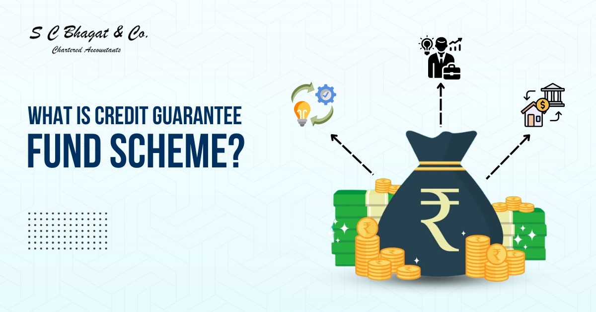 Credit Guarantee Fund Scheme: Benefits, Eligibility & Process